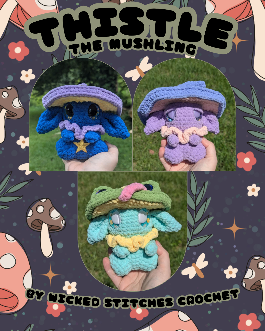 Thistle the Mushling PATTERN – Wicked Stitches Crochet